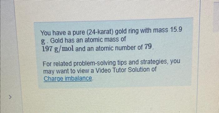 Solved You have a pure (24-karat) gold ring with mass 15.9 | Chegg.com