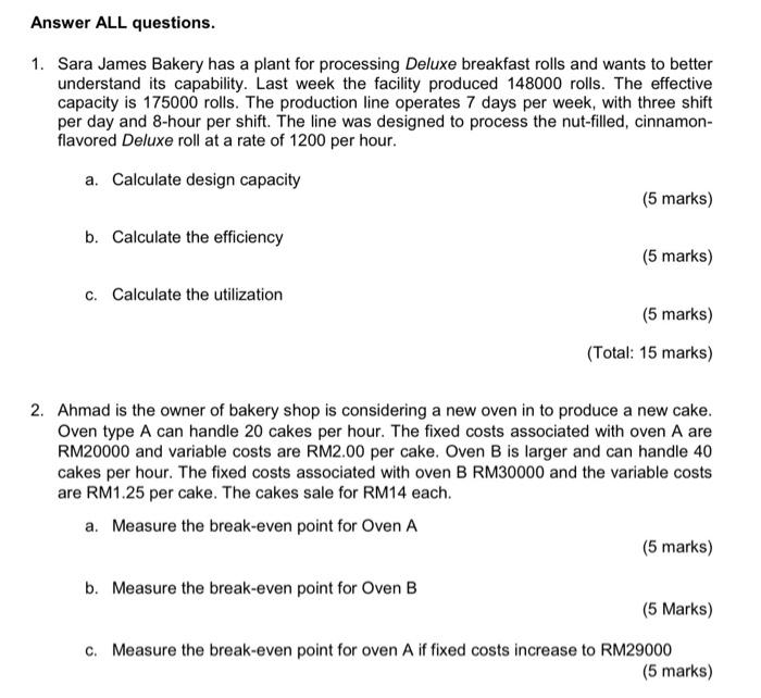 Solved 1. Sara James Bakery has a plant for processing | Chegg.com