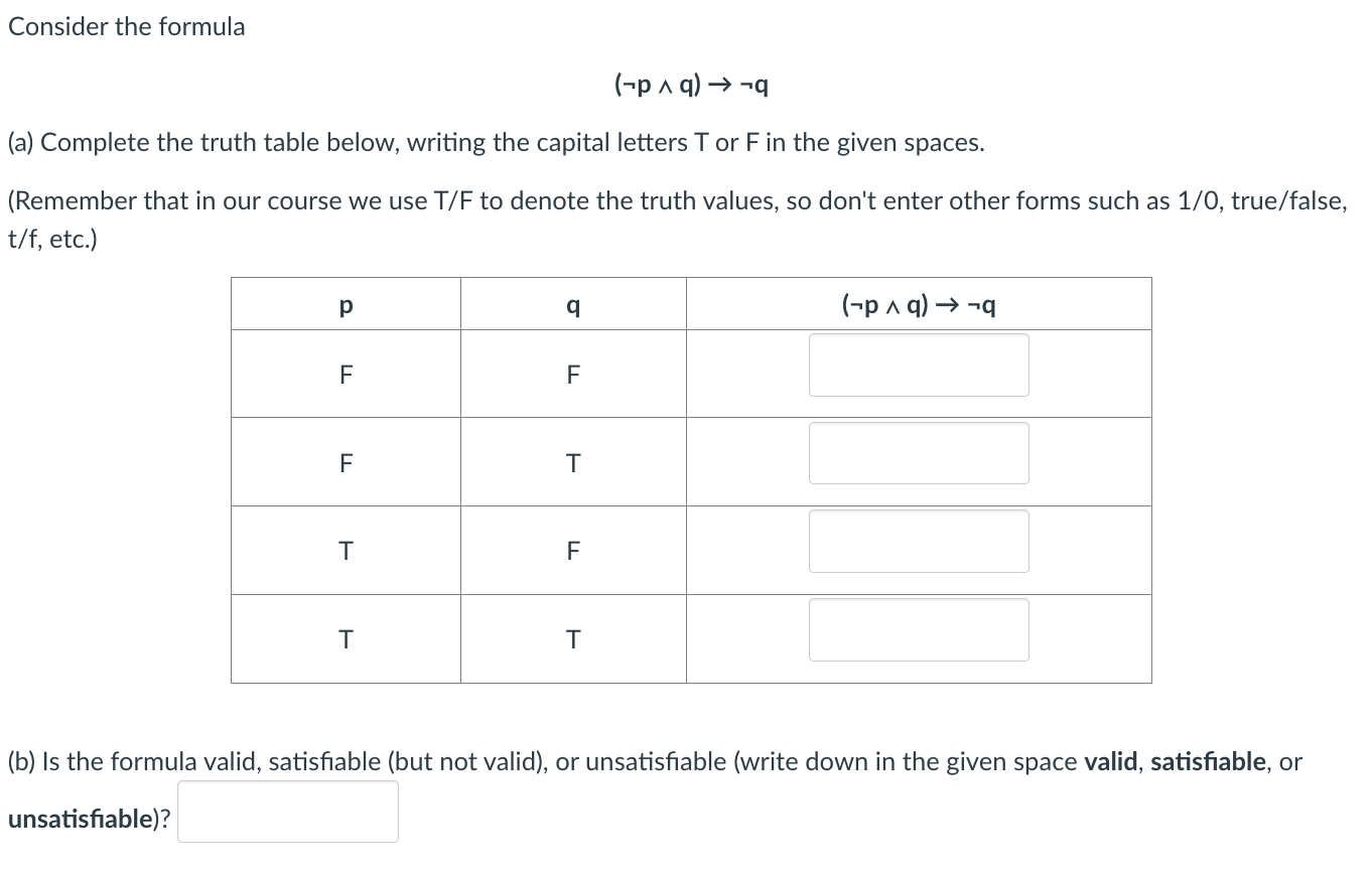 Solved Consider the formula(notp??q)→notq(a) ﻿Complete the | Chegg.com