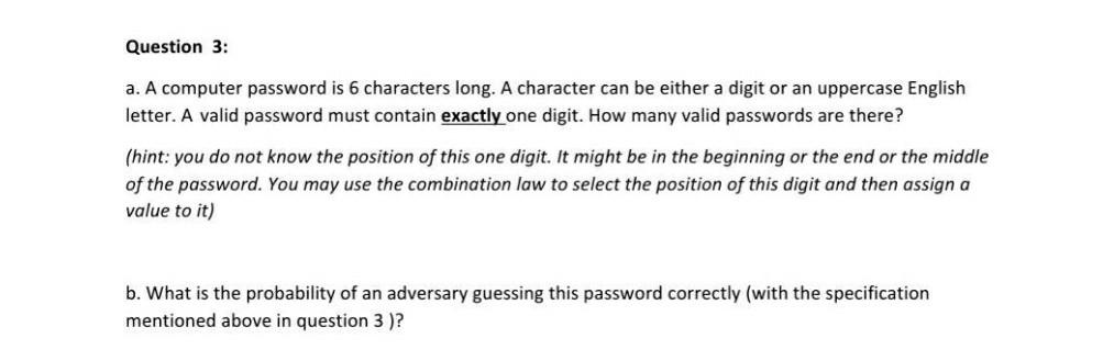 Solved Question 3: a. A computer password is 6 characters | Chegg.com