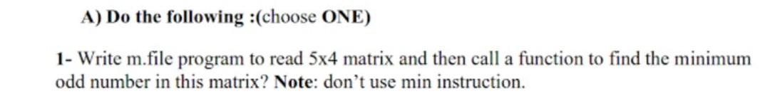 Solved A) Do the following :(choose ONE) 1- Write m.file | Chegg.com