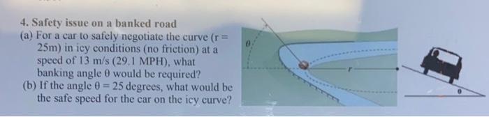 Solved 4. Safety issue on a banked road (a) For a car to | Chegg.com