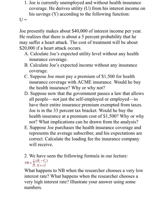 Solved 1. Joe is currently unemployed and without health | Chegg.com