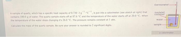 Solved A sample of quartz, which has a specific heat | Chegg.com