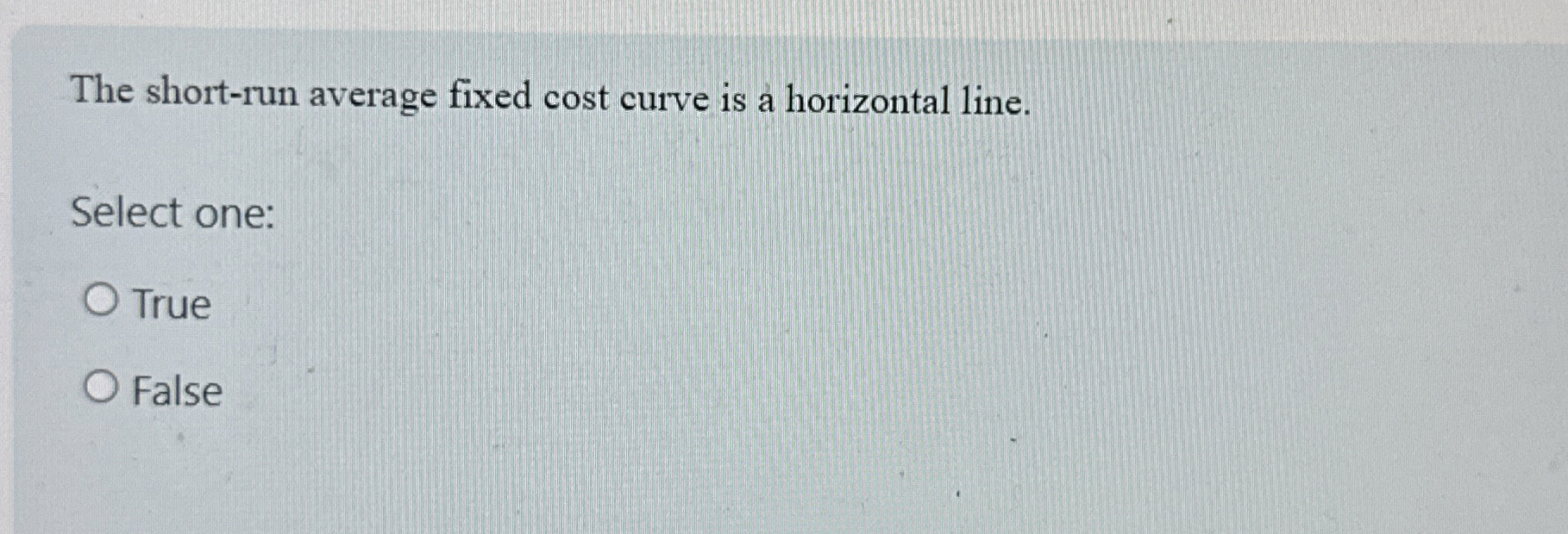 Solved The short-run average fixed cost curve is a | Chegg.com