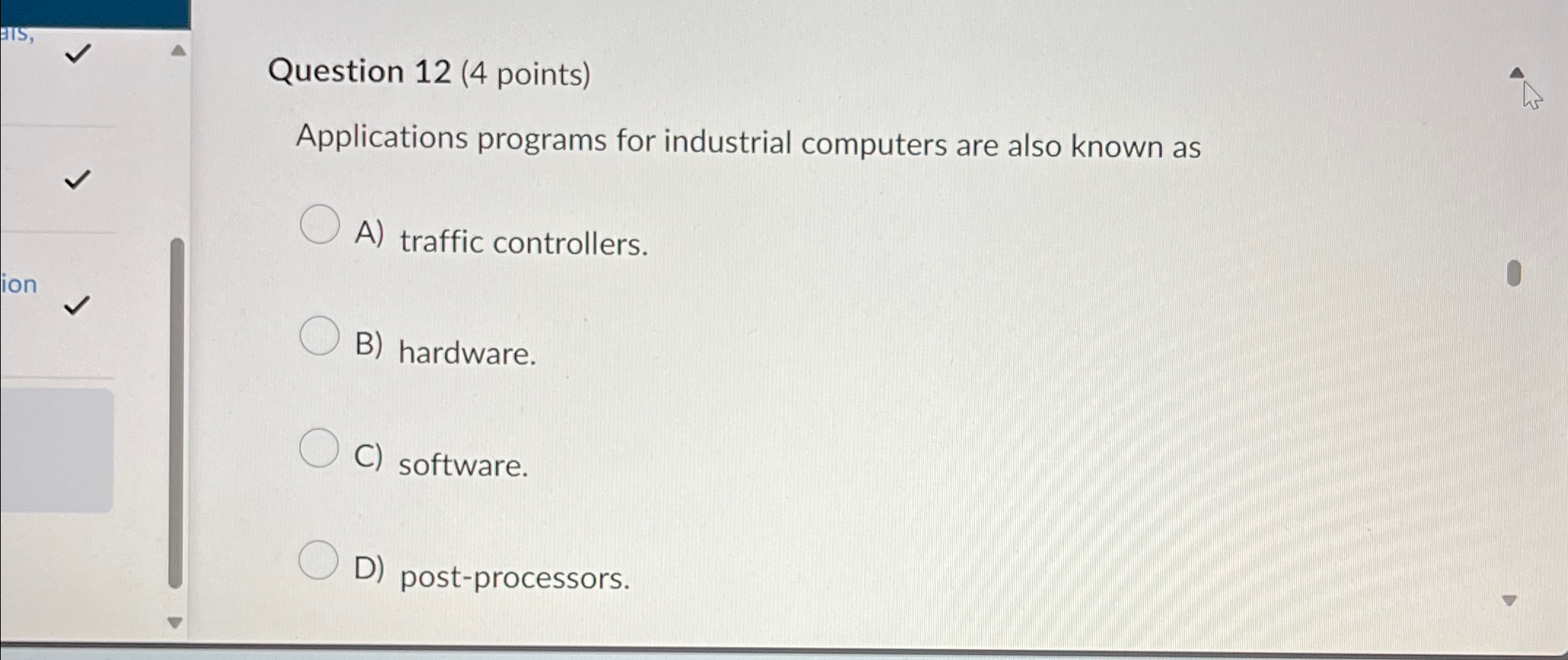 Solved Question 12 (4 ﻿points)Applications programs for | Chegg.com
