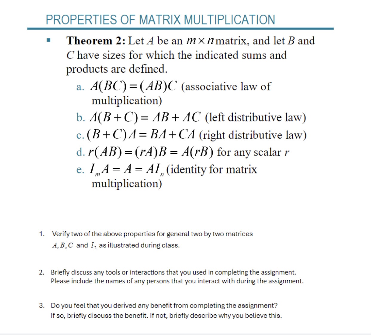 Solved PROPERTIES OF MATRIX MULTIPLICATIONTheorem 2: Let A | Chegg.com