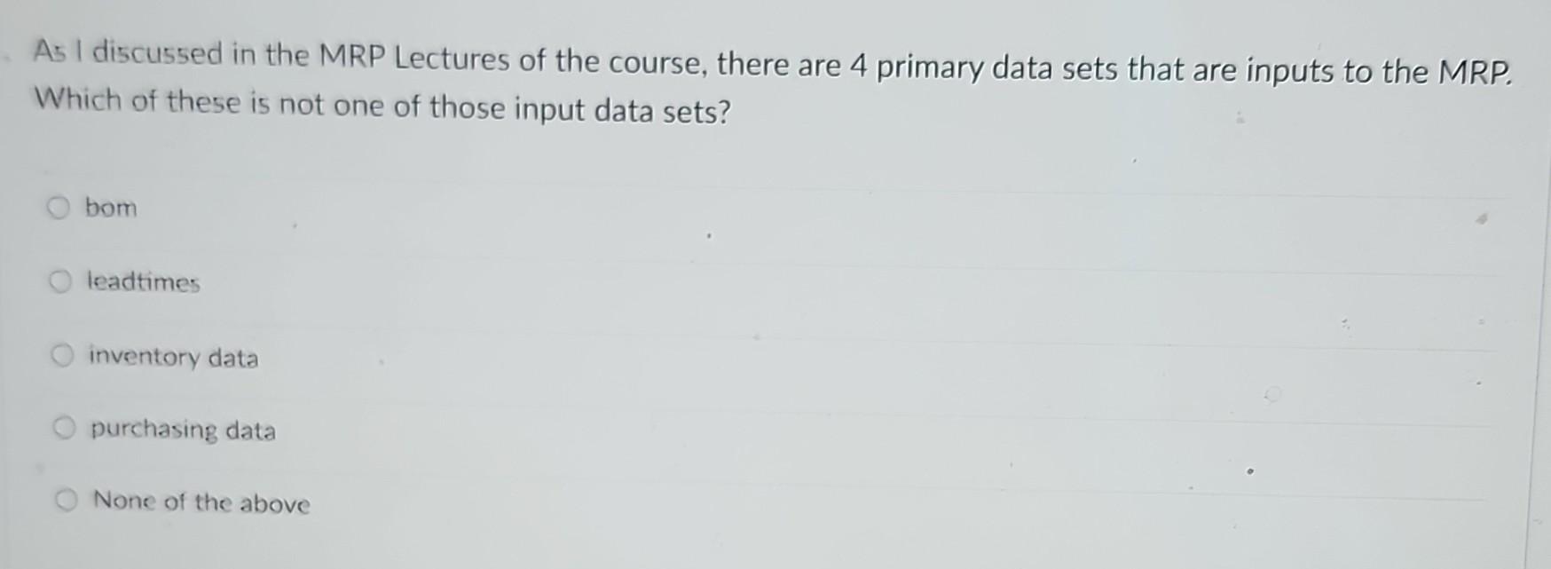 Solved As I discussed in the MRP Lectures of the course, | Chegg.com