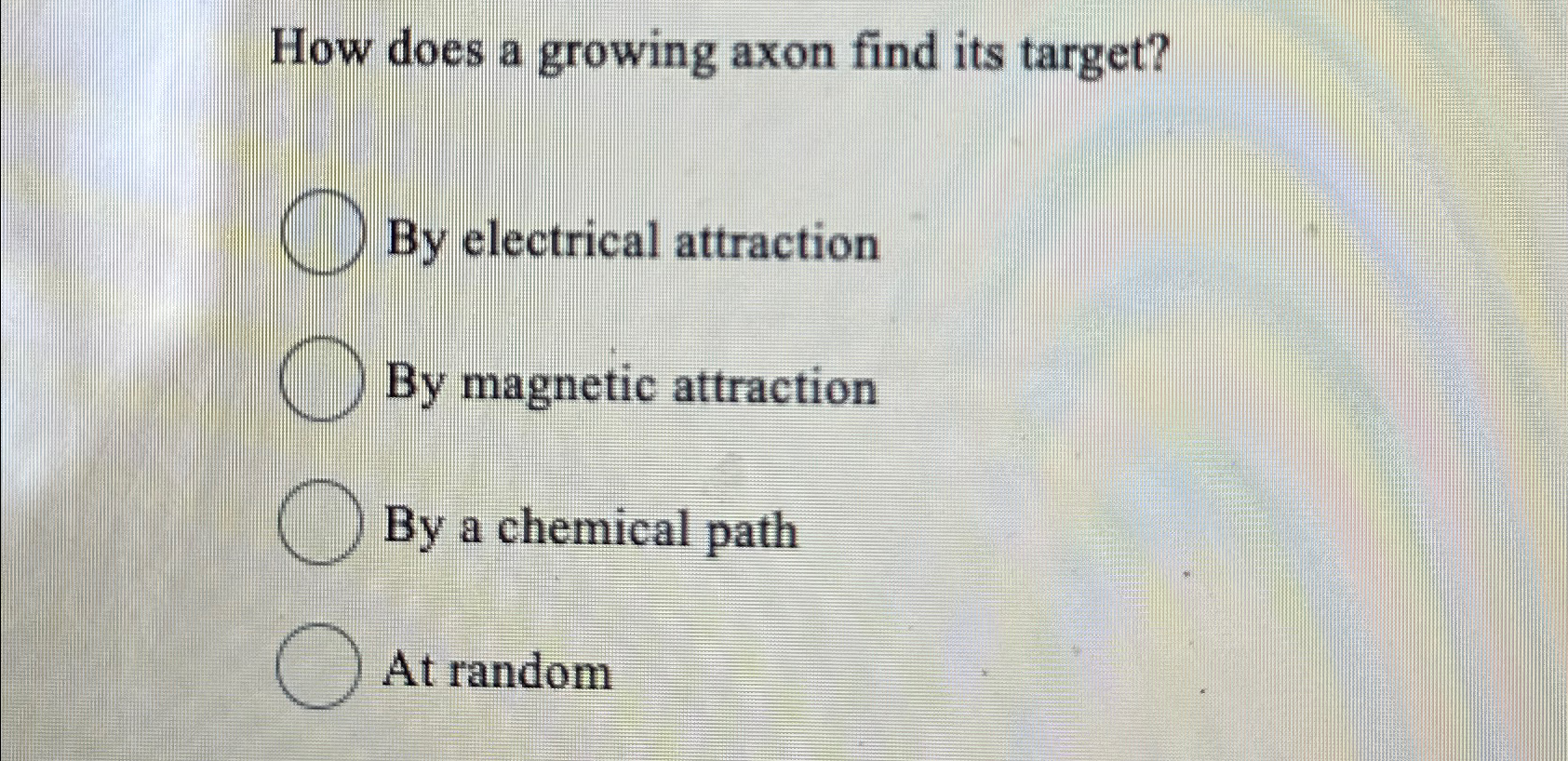 Solved How does a growing axon find its target?By electrical | Chegg.com