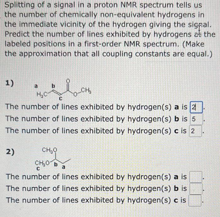 Solved Splitting of a signal in a proton NMR spectrum tells | Chegg.com