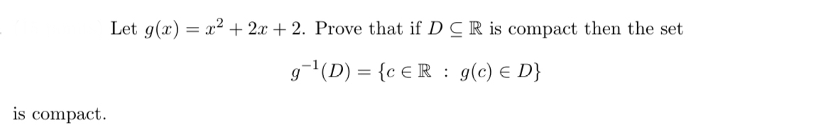 Solved Will UpvoteLet g(x)=x2+2x+2. Prove that if DsubeR is | Chegg.com Solved Will UpvoteLet g(x)=x2+2x+2. Prove that if DsubeR is | Chegg.com