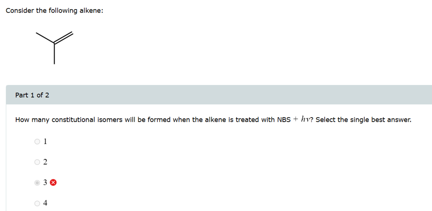 Solved Consider the following alkene: Part 1 ﻿of 2 ﻿How many | Chegg.com