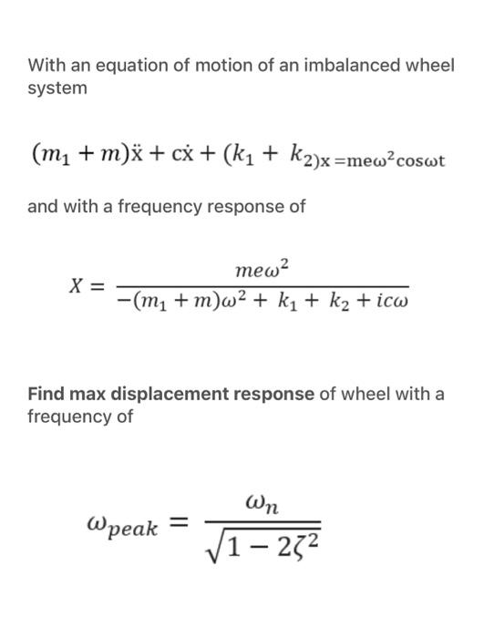Solved With an equation of motion of an imbalanced wheel | Chegg.com