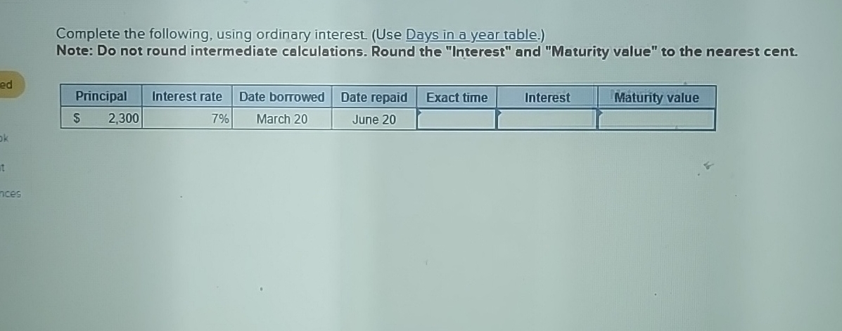 Solved Complete the following, using ordinary interest (Use | Chegg.com