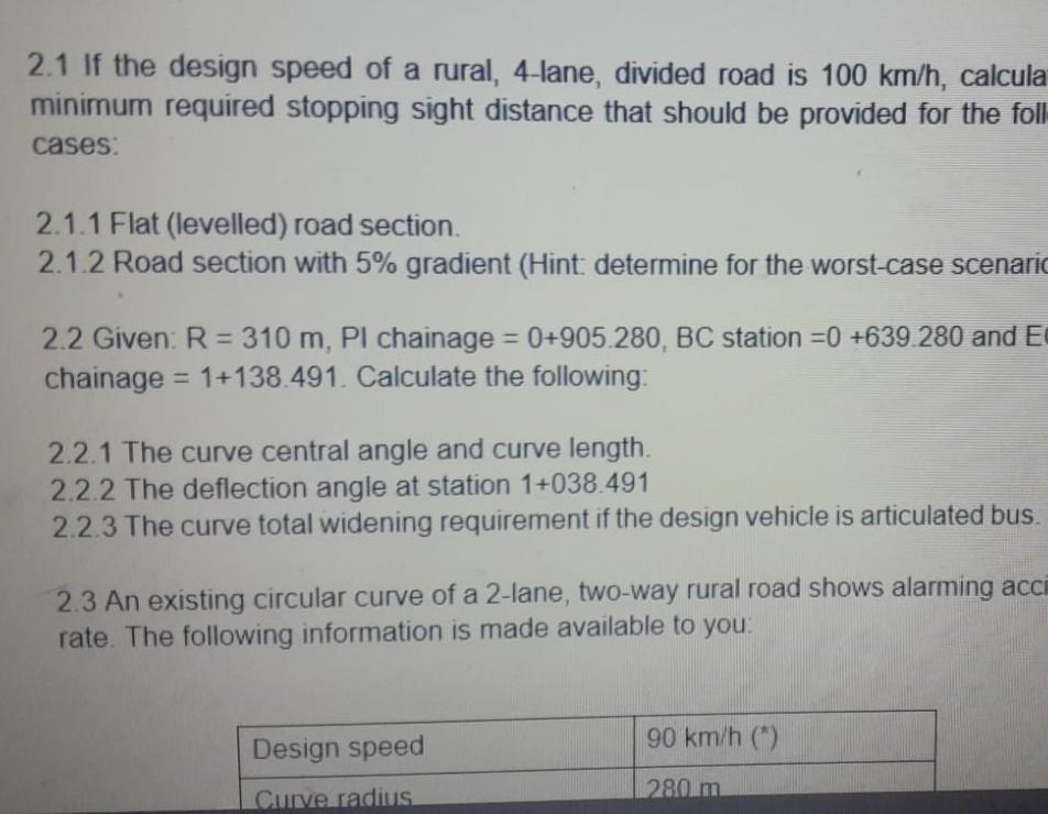 Solved 2.1 If the design speed of a rural, 4-lane, divided | Chegg.com