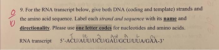 Solved 9. For the RNA transcript below, give both DNA | Chegg.com