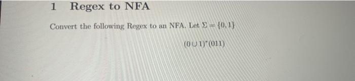 Solved 1 Regex to NFA Convert the following Regex to an NFA. | Chegg.com