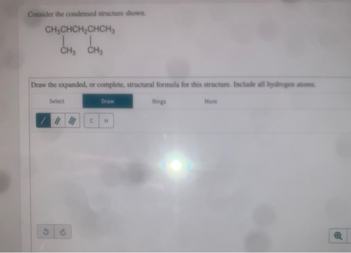 Solved Consider the condensed structure shown CH,CHCH,CHCH | Chegg.com