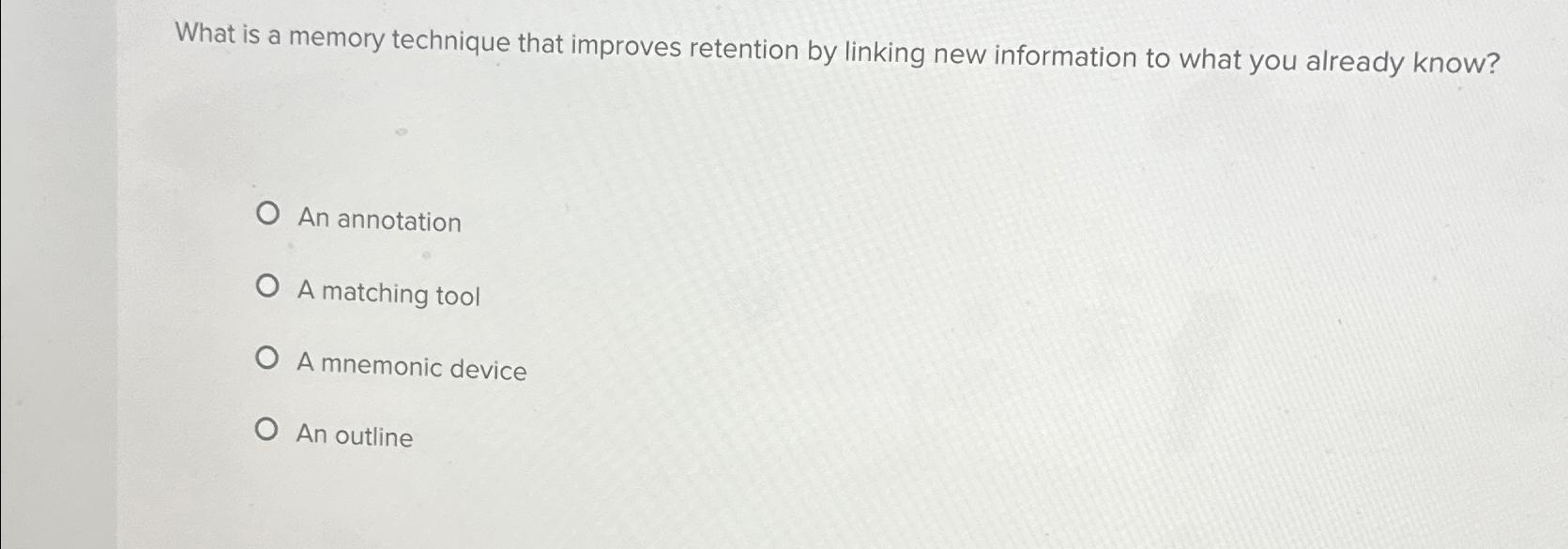 Solved What is a memory technique that improves retention by | Chegg.com