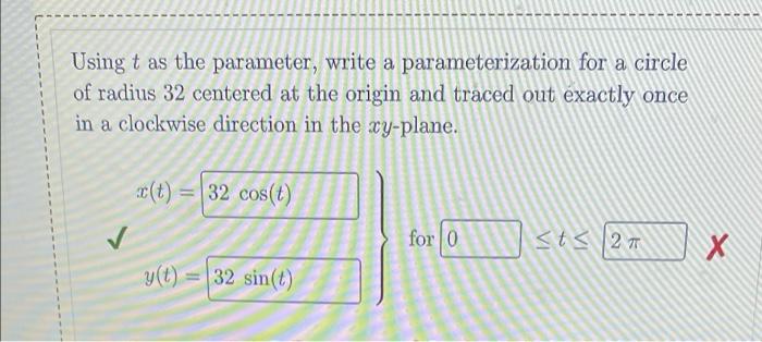 Solved Using t as the parameter, write a parameterization | Chegg.com