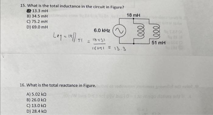 Solved 16. What is the total reactance in Figure. A) 5.02kΩ | Chegg.com