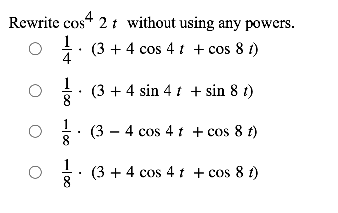 Solved Rewrite cos42t ﻿without using any | Chegg.com