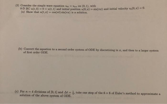 Solved (2) Consider the simple wave equation utt=uxz on | Chegg.com