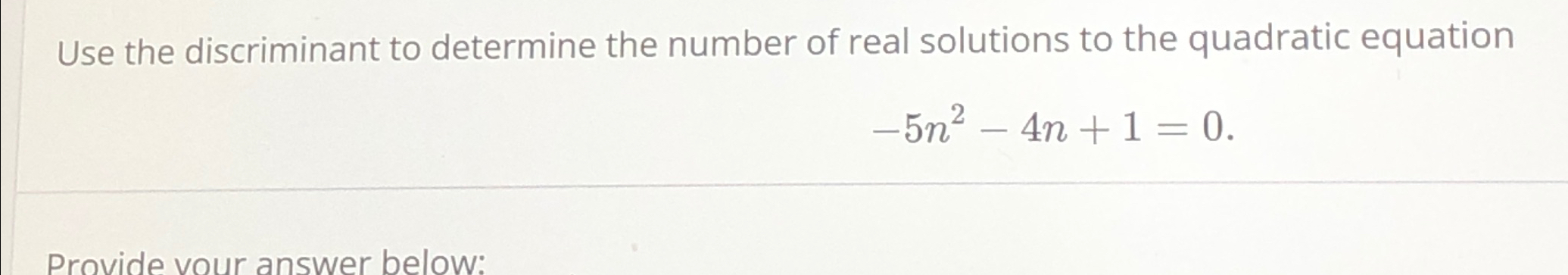Solved Use the discriminant to determine the number of real | Chegg.com