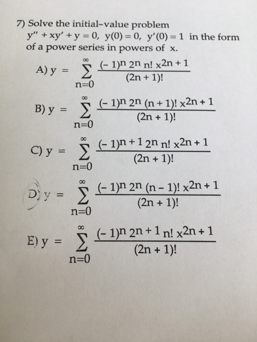 Solved 7) Solve the initial-value problem y" + xy' + y = 0, | Chegg.com
