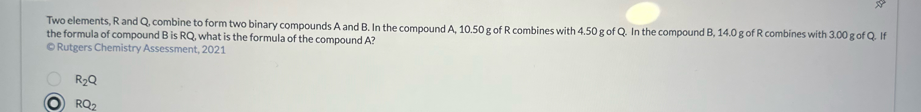 Solved Two elements, R and Q, ﻿combine to form two binary | Chegg.com