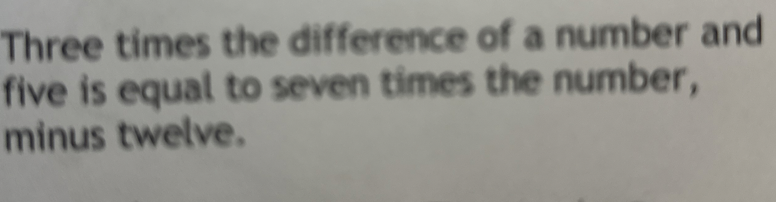 Solved Three times the difference of a number and five is | Chegg.com