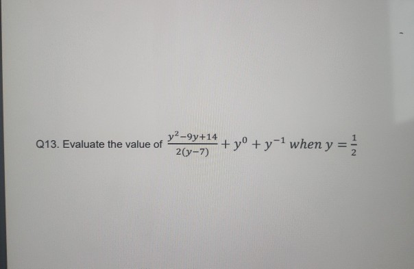 Solved Q13. Evaluate the value of + y + y-1 when y NH | Chegg.com