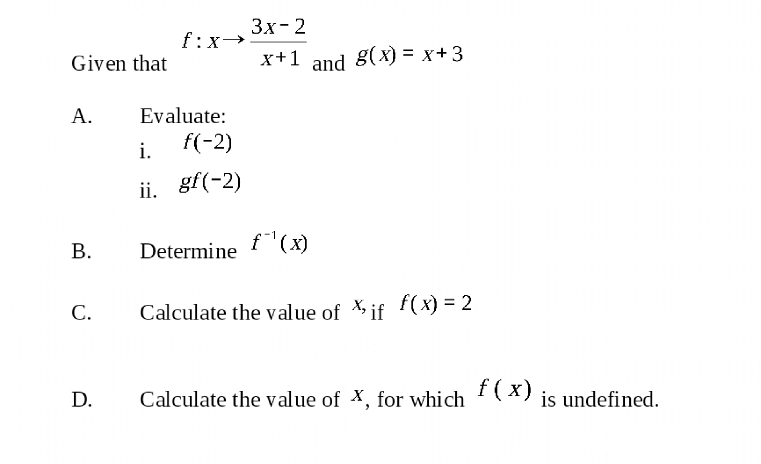 Solved SHOW ALL STEPS!!Given thatf:x→3x-2x+1 ﻿and g(x)=x+3A. | Chegg.com