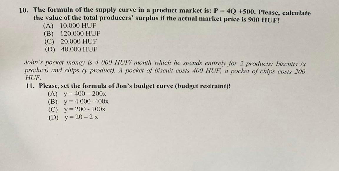 Solved 10. The formula of the supply curve in a product | Chegg.com