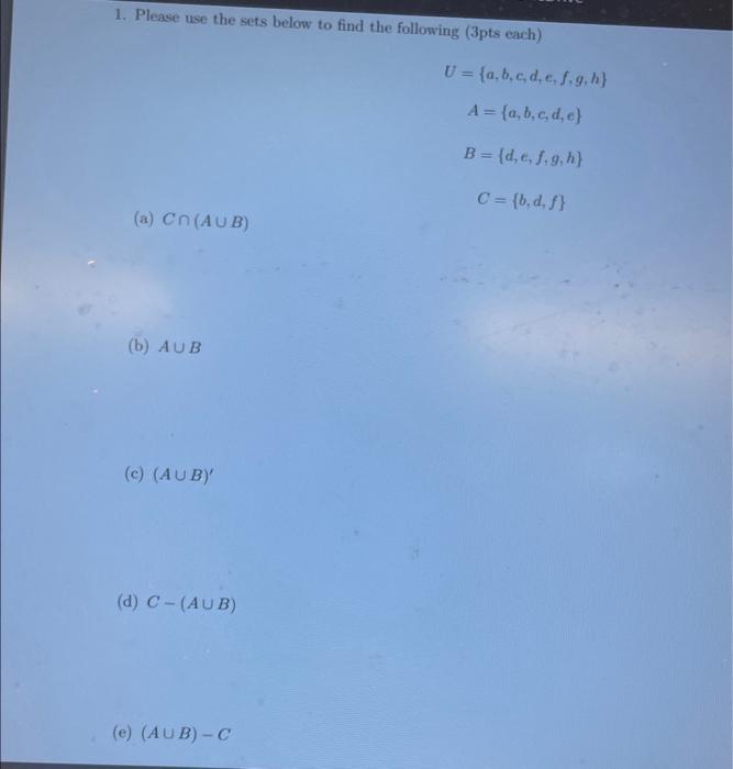 Solved 1. Please use the sets below to find the following | Chegg.com
