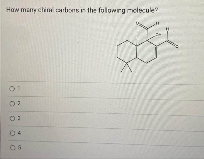 Solved How many chiral carbons in the following molecule? | Chegg.com