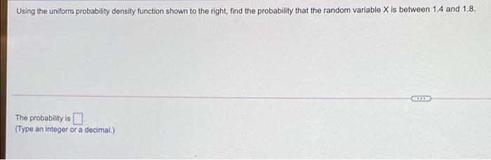 Solved Using the uniforma probability density function shown | Chegg.com