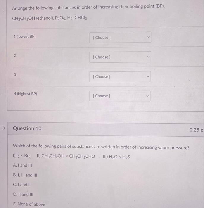 Solved Arrange the following substances in order of | Chegg.com