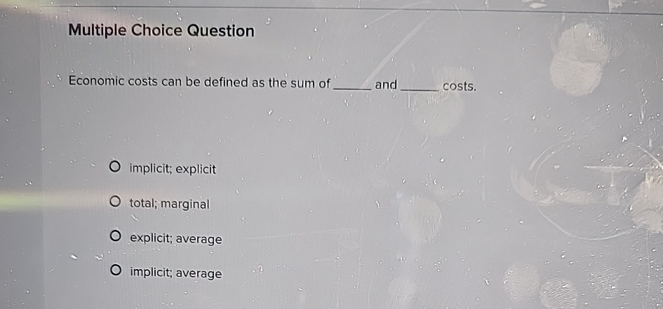 Solved Multiple Choice QuestionEconomic costs can be defined | Chegg.com