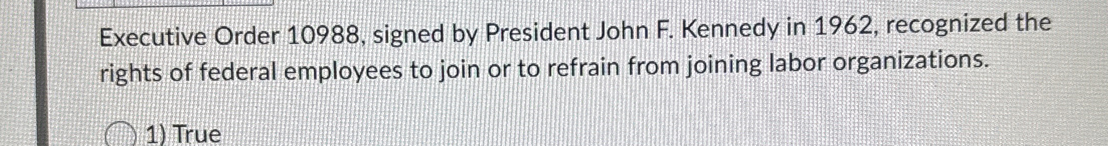 Solved Executive Order 10988 , ﻿signed by President John F. | Chegg.com