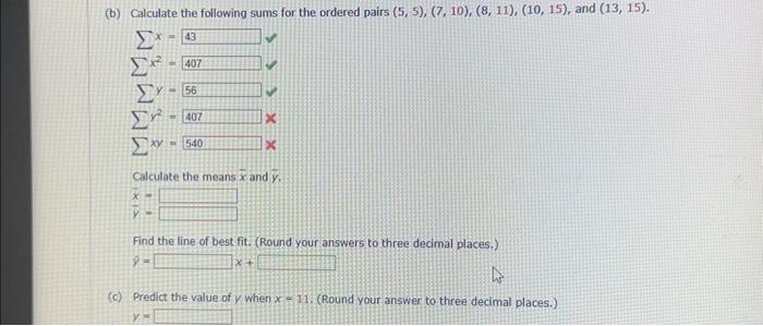 Solved (b) Calculate the following sums for the ordered | Chegg.com