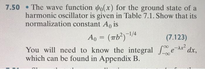 Solved 7.50 - The wave function ψ0(x) for the ground state | Chegg.com