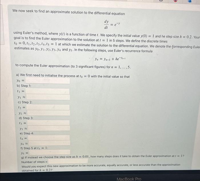 Solved We now seek to find an approximate solution to the | Chegg.com
