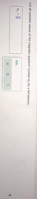 Solved List all possible values of the magnetic quantum | Chegg.com