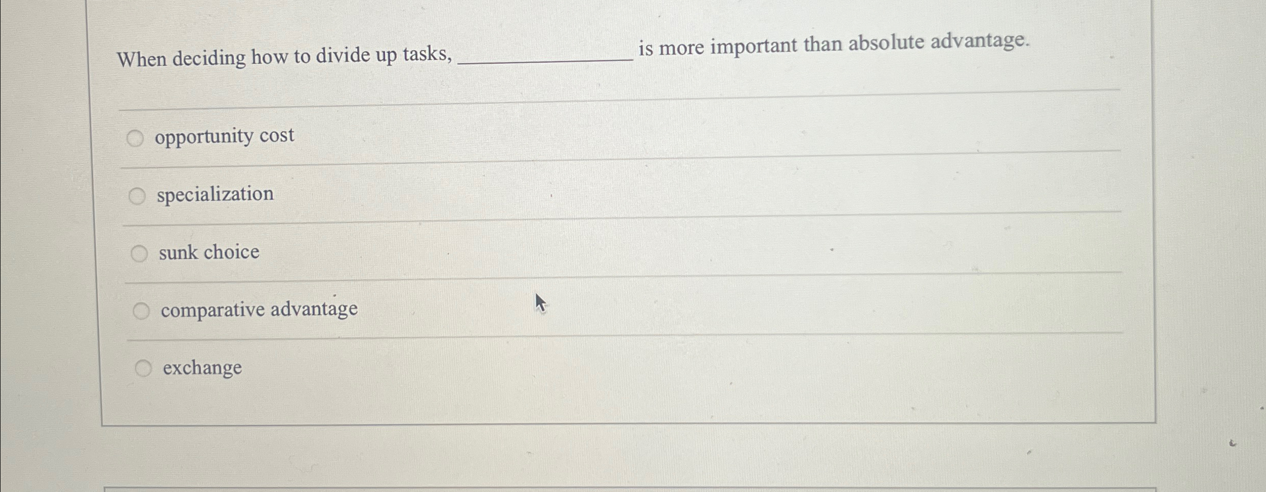 Solved When deciding how to divide up tasks, ﻿is more | Chegg.com