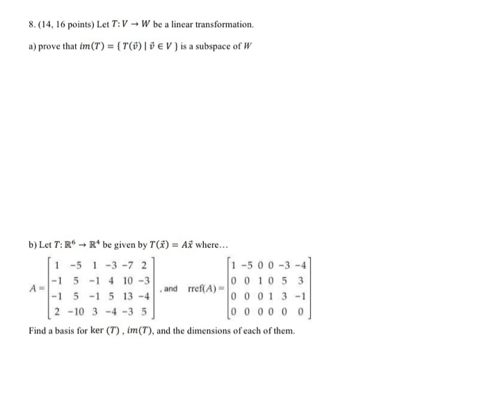 Solved 8. (14, 16 points) Let T: VW be a linear | Chegg.com