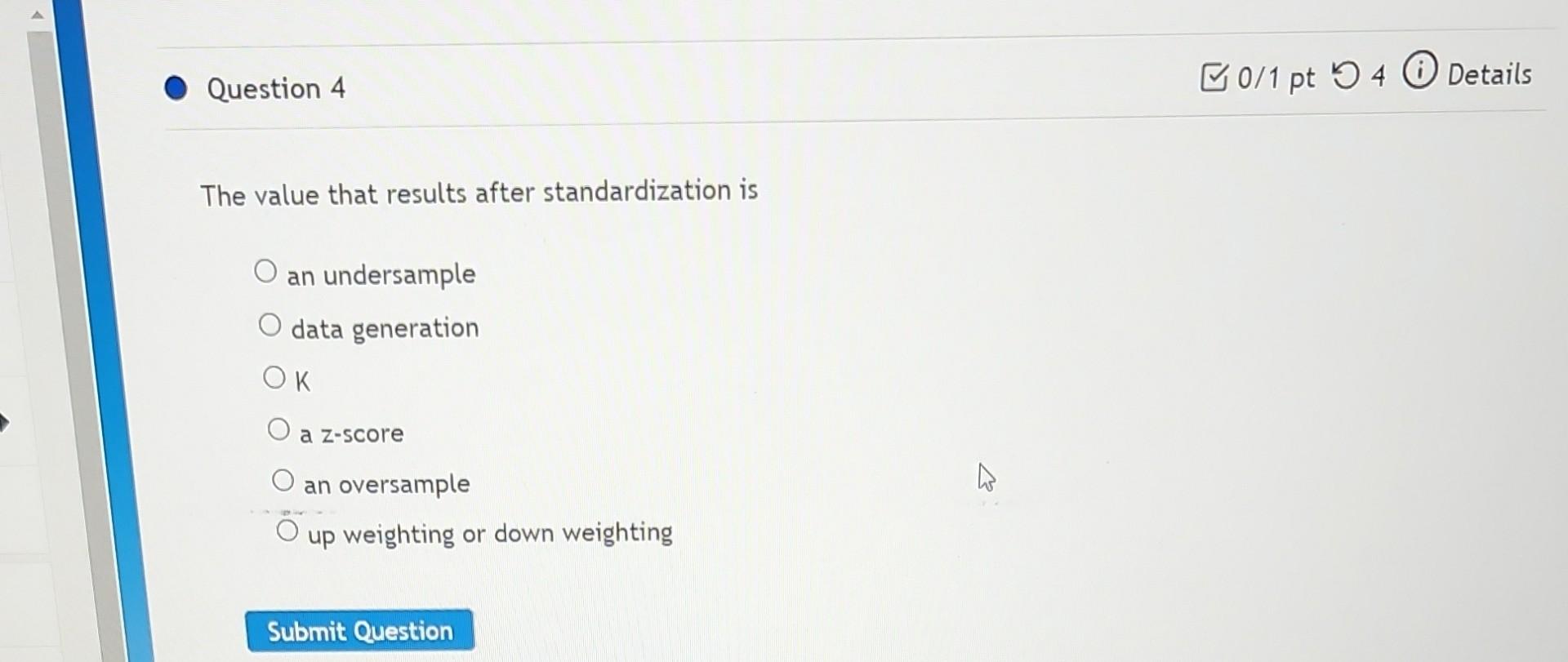 Solved The value that results after standardization is an | Chegg.com
