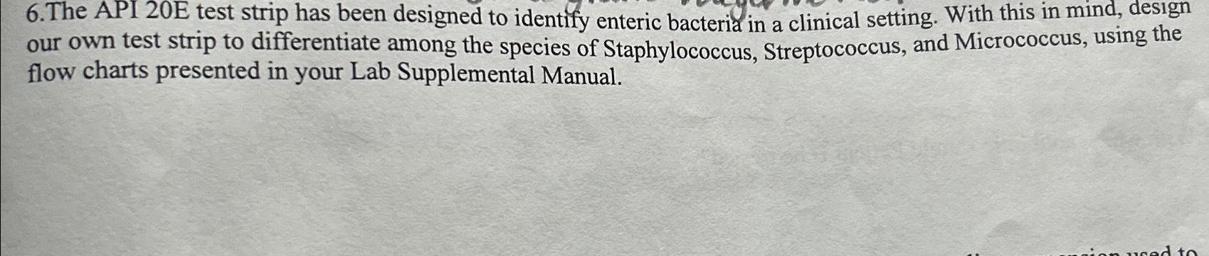 Solved 6.The API 20E test strip has been designed to | Chegg.com
