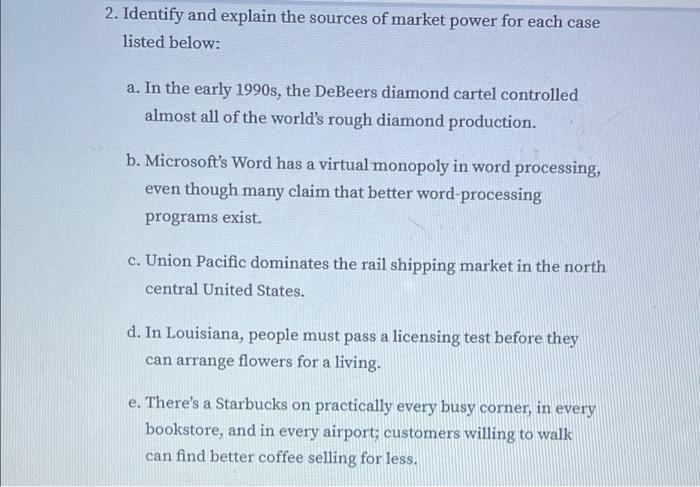 Solved 2. Identify and explain the sources of market power | Chegg.com