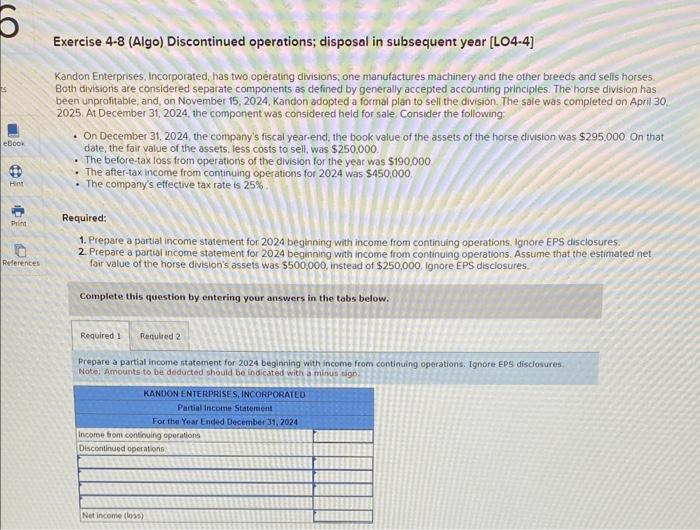 Solved Exercise 4.8 (Algo) Discontinued operations; disposal | Chegg.com